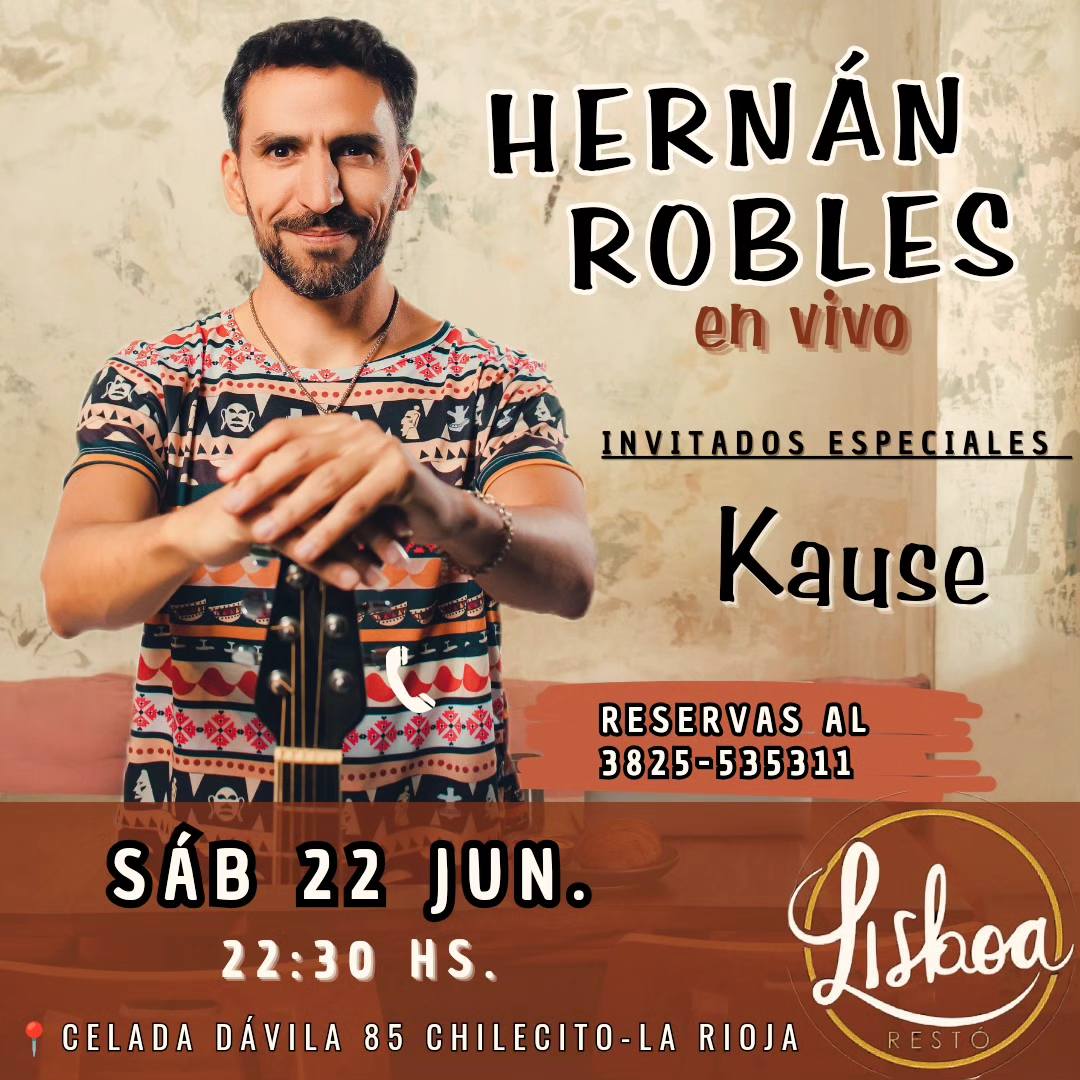 Hernan Robles se presenta en Lisboa Restó - Culturas en Libertad